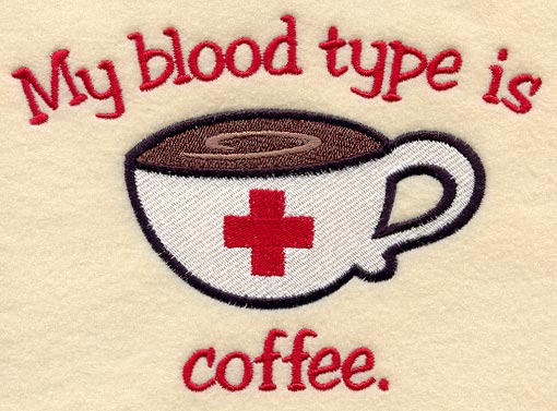 My Blood Type is Coffee – Embroidery Library