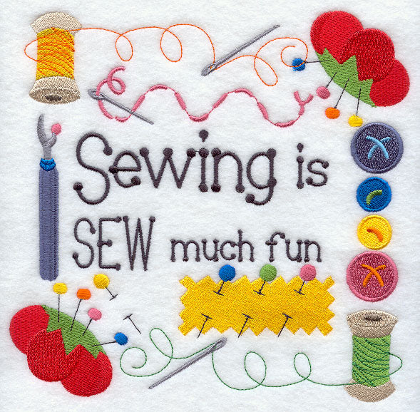 Sewing is Sew Much Fun – Embroidery Library