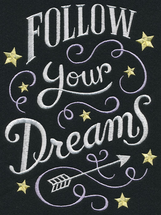 Follow Your Dreams – Embroidery Library